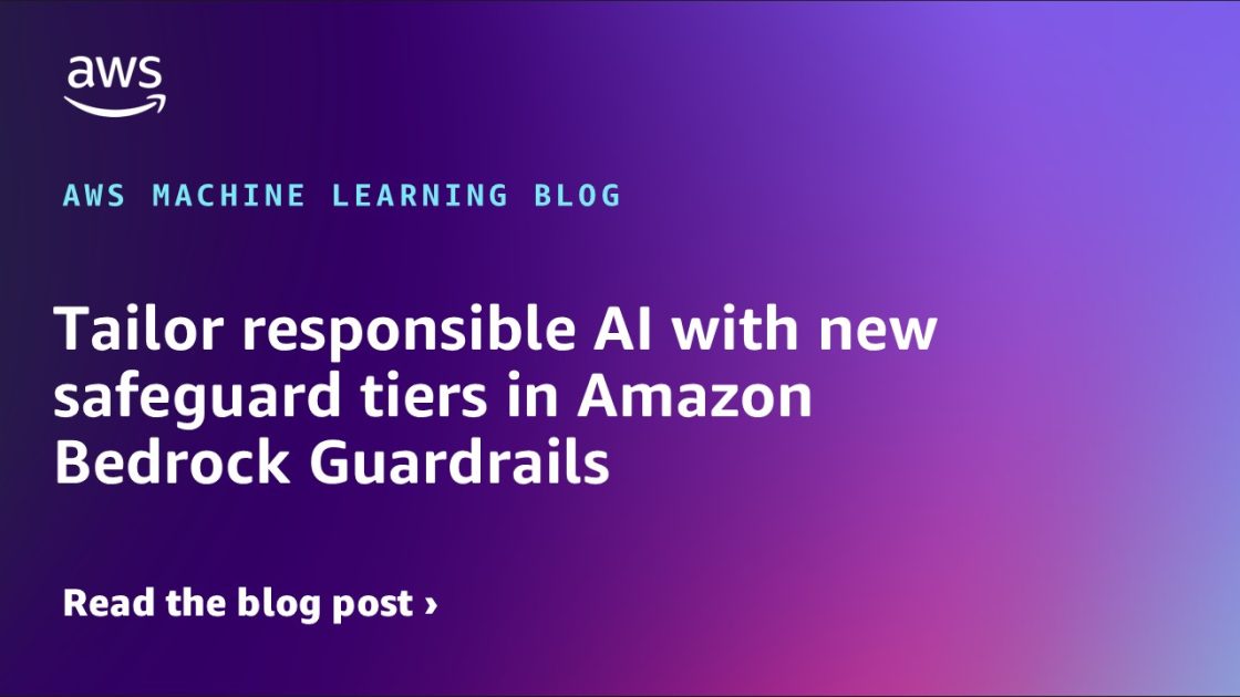 Amazon Bedrock Guardrails: New AI Safety Tiers - ChatGPT Automations